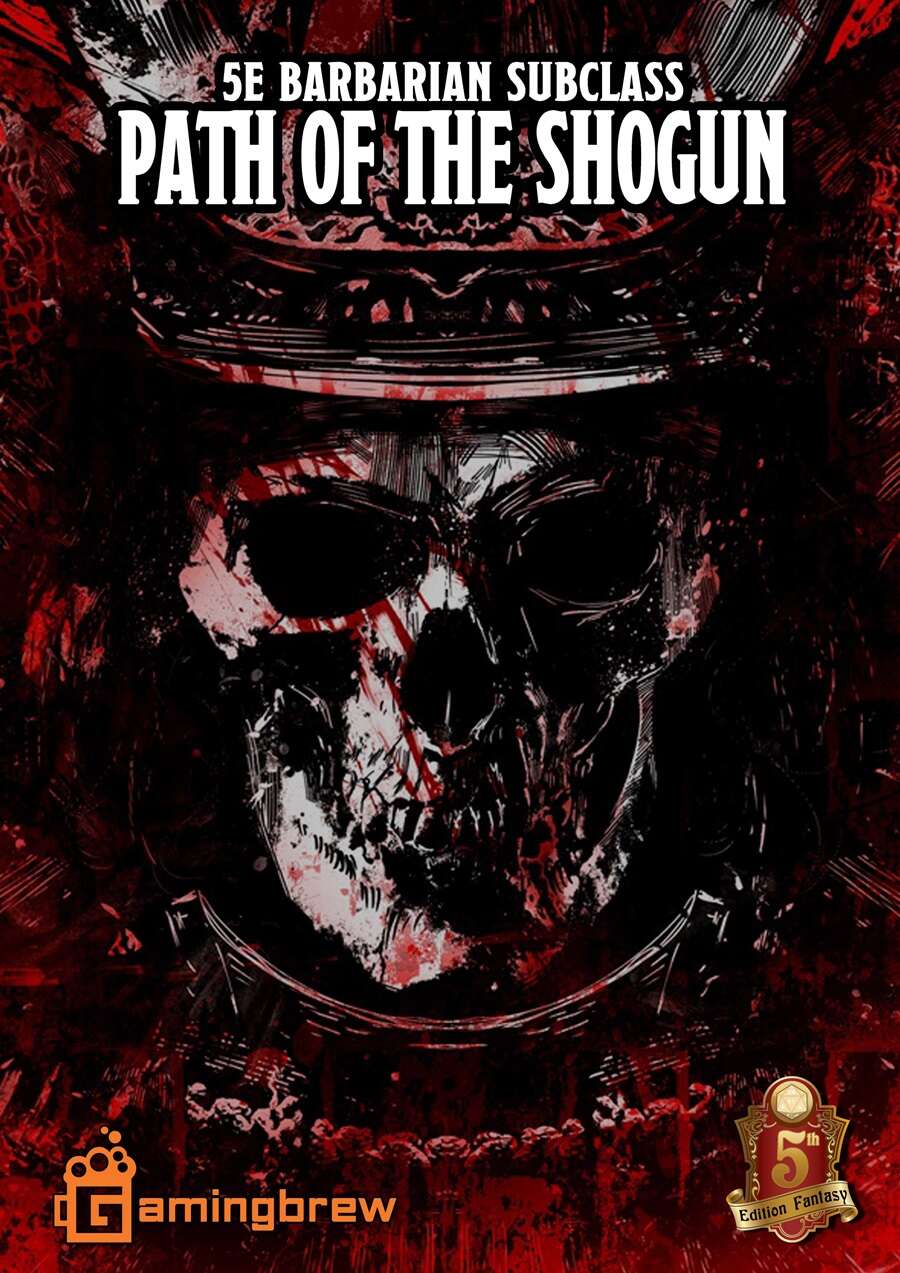 Barbarian: Path of the Shogun | 5E Subclass - Gamingbrew | DriveThruRPG
