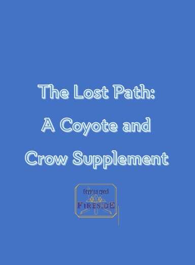 The Lost Path - Coyote & Crow LLC | Fireside | Lane Reatherford ...