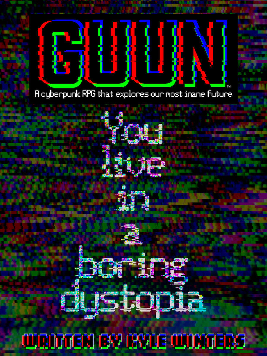 GUUN: A one-page cyberpunk RPG that explores our most inane future ...