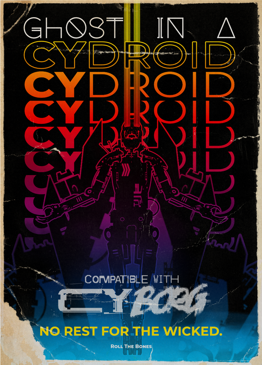 Ghost In A CYDROID - An unkillable class for Cy_Borg - Roll The Bones ...