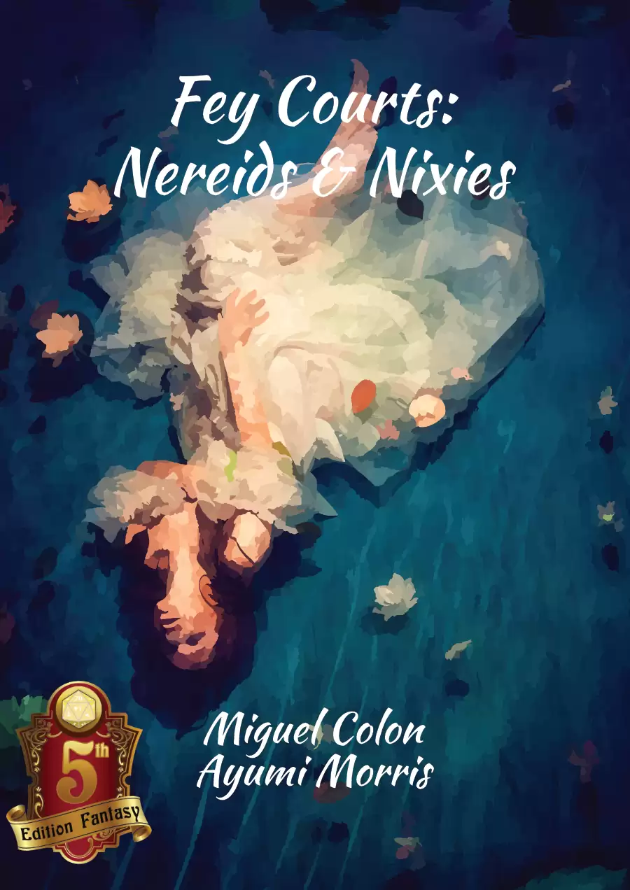 Fey Courts: Nereids & Nixies - Spoony Minstrel Games | Fey Courts ...