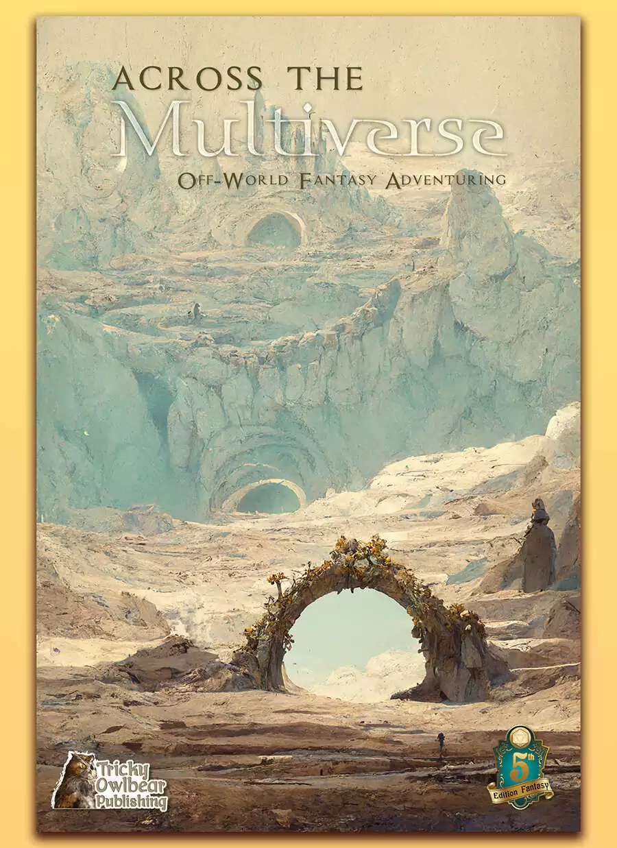 Across the Multiverse (5th Edition) - Tricky Owlbear Publishing | 5th ...