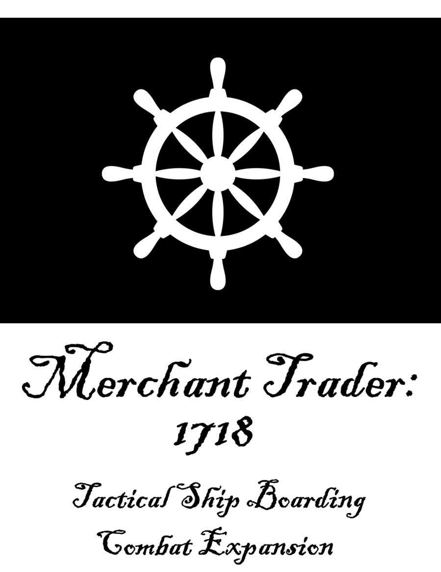 Merchant Trader: 1718 - Tactical Ship Boarding Combat Expansion - Black ...