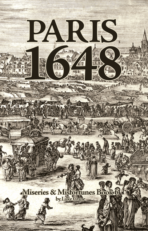 Miseries & Misfortunes Book 6 (Paris 1648) PDF - Burning Wheel | DriveThruRPG