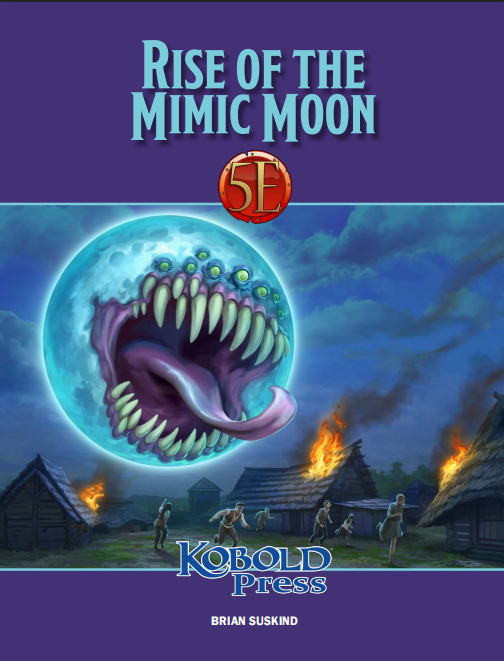 Rise of the Mimic Moon for 5th Edition - Kobold Press | DriveThruRPG