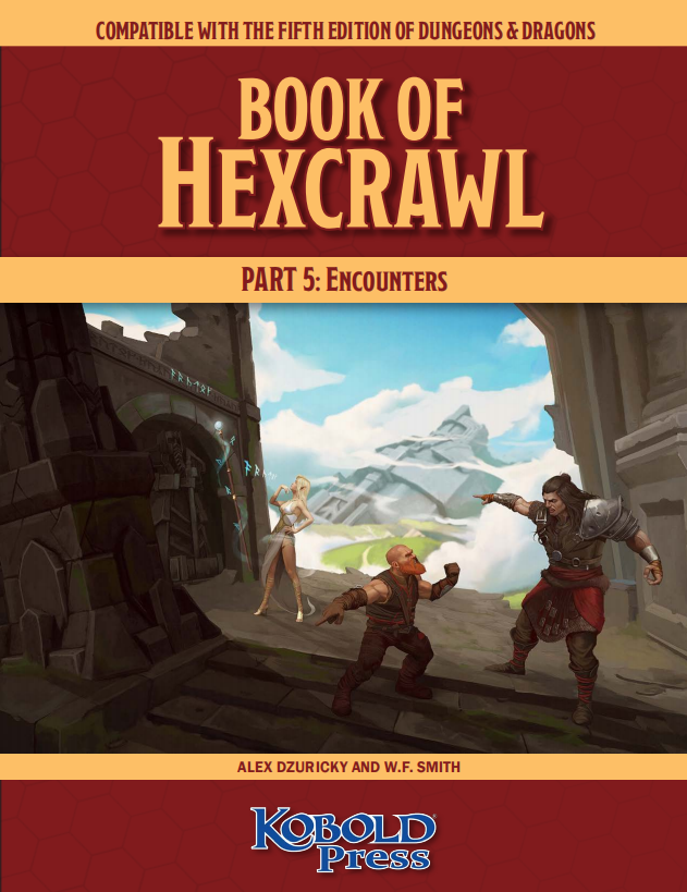 Book of Hexcrawl Part Five: Encounters - Kobold Press | Black Flag Reference Document | Tales of ...
