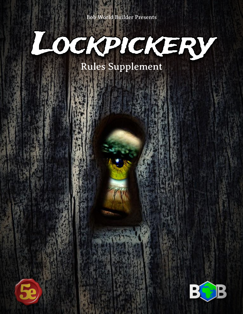 Lockpickery: 5e Rules Supplement - Bob World Builder | DriveThruRPG