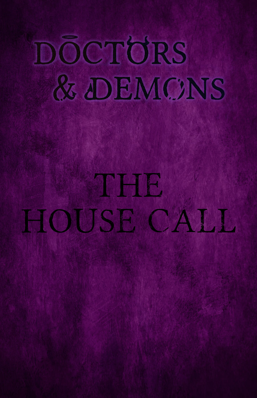 The House Call | A Doctors & Demons Adventure - Space Cat Publishing ...