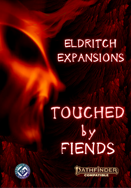 Eldritch Expansions: Touched by Fiends - Eldritch Osiris Games | DriveThruRPG