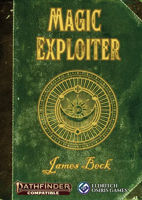 Magic Exploiter Archetype - Eldritch Osiris Games | DriveThruRPG