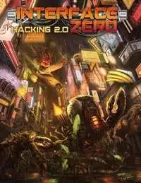 Interface Zero Hacking 2.0 - Gun Metal Games | Savage Worlds | DriveThruRPG