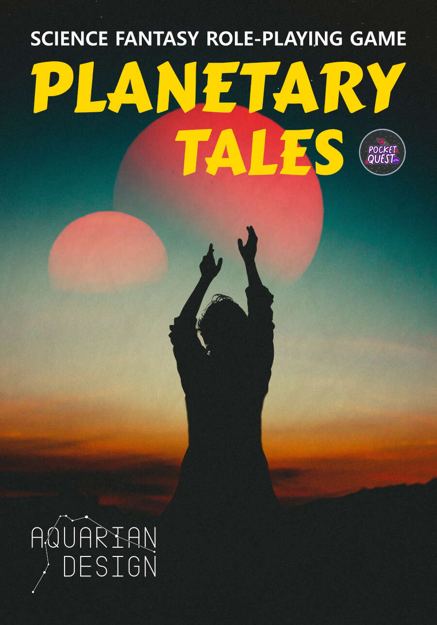 Planetary Tales: Science Fantasy Role-Playing Game - Aquarian Design | DriveThruRPG
