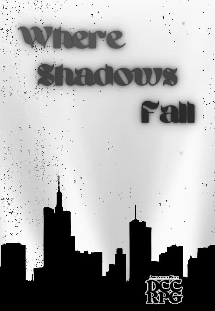 WHERE SHADOWS FALL - Father Goose | DriveThruRPG