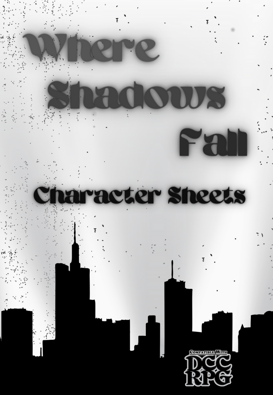 WHERE SHADOWS FALL Character Sheets - Father Goose | DriveThruRPG