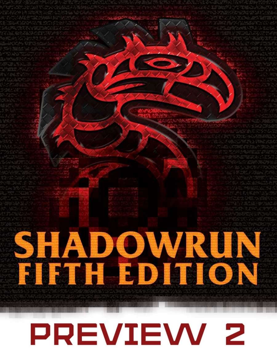 Shadowrun: Fifth Edition Preview #2 - Catalyst Game Labs | Shadowrun ...
