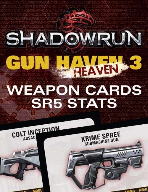 Shadowrun: Gun H(e)aven 3 Weapon Cards (SR5 Stats) - Catalyst Game Labs ...