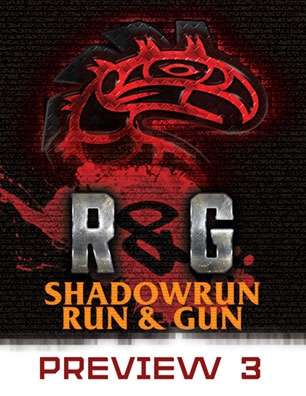 Shadowrun: Run & Gun, Preview #3 - Catalyst Game Labs | Shadowrun ...