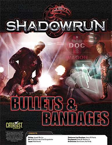 Shadowrun: Bullets & Bandages - Catalyst Game Labs | Shadowrun, Fifth ...