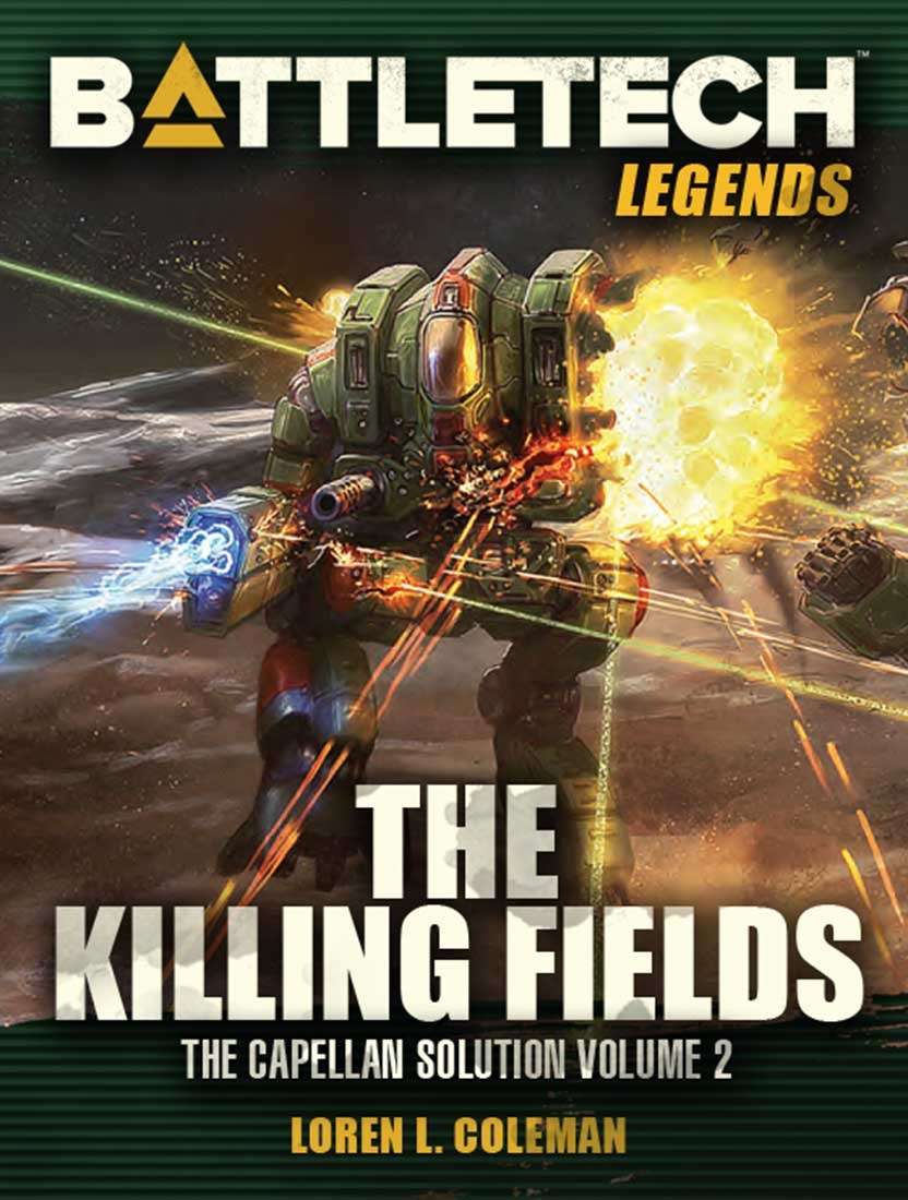 BattleTech Legends: The Killing Fields (Capellan Solution, Vol. 2 ...