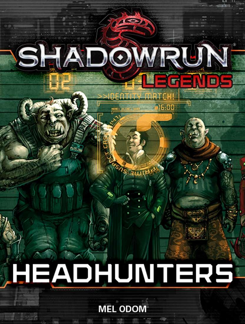 Shadowrun Legends: Headhunters - Catalyst Game Labs | Shadowrun, Fifth ...