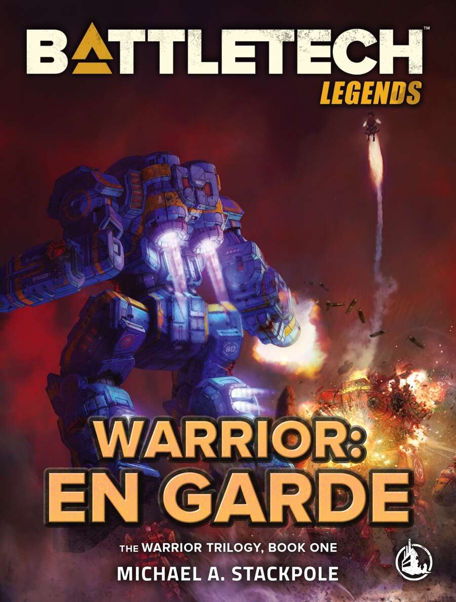 BattleTech Legends: Warrior: En Garde (The Warrior Trilogy, Book One) - Catalyst Game Labs ...