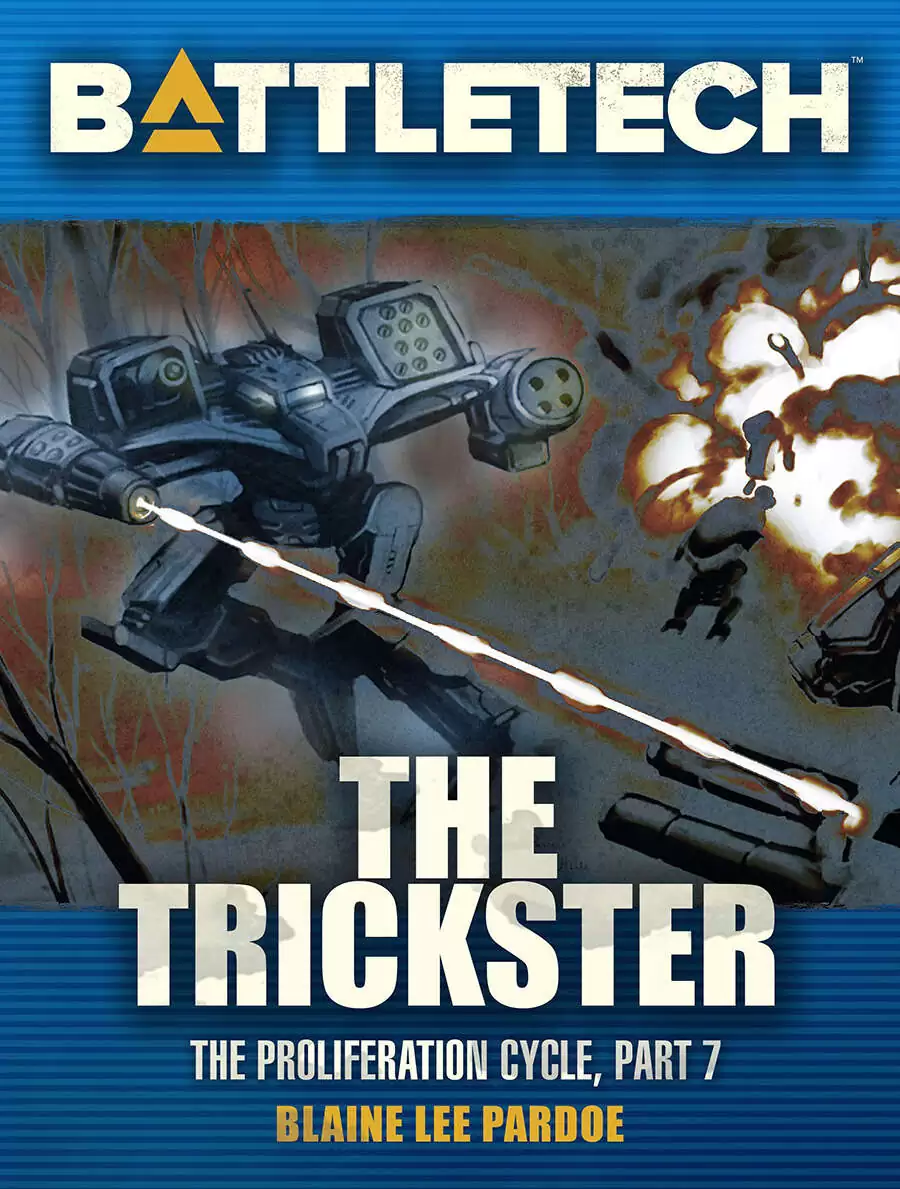 BattleTech: The Trickster (The Proliferation Cycle, #7) - Catalyst Game ...