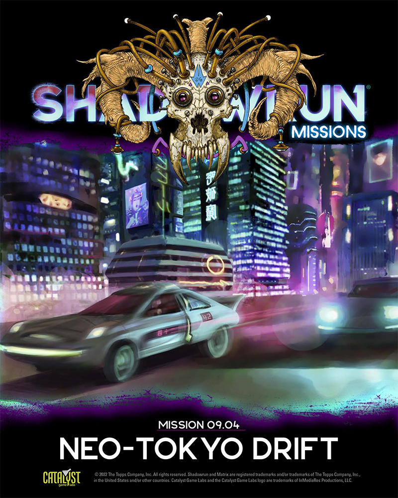 Shadowrun Missions: Neo-Tokyo Drift (09-04) - Catalyst Game Labs ...