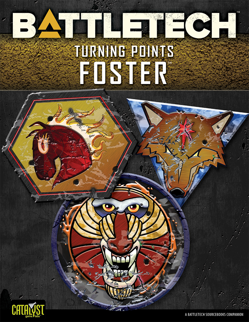 BattleTech: Turning Points: Foster - Catalyst Game Labs | BattleTech ...