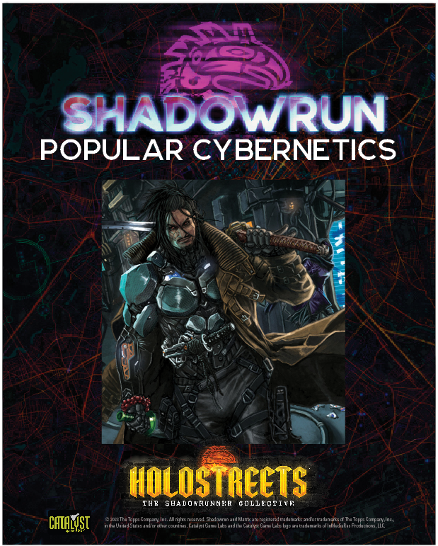 Popular Cybernetics - Catalyst Game Labs | Shadowrun Holostreets ...