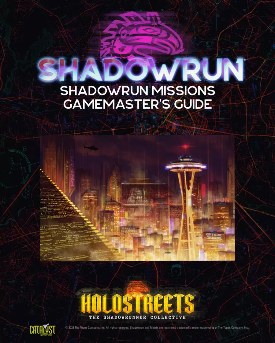 Shadowrun Missions Gamemaster's Guide - Catalyst Game Labs | Shadowrun Holostreets | DriveThruRPG