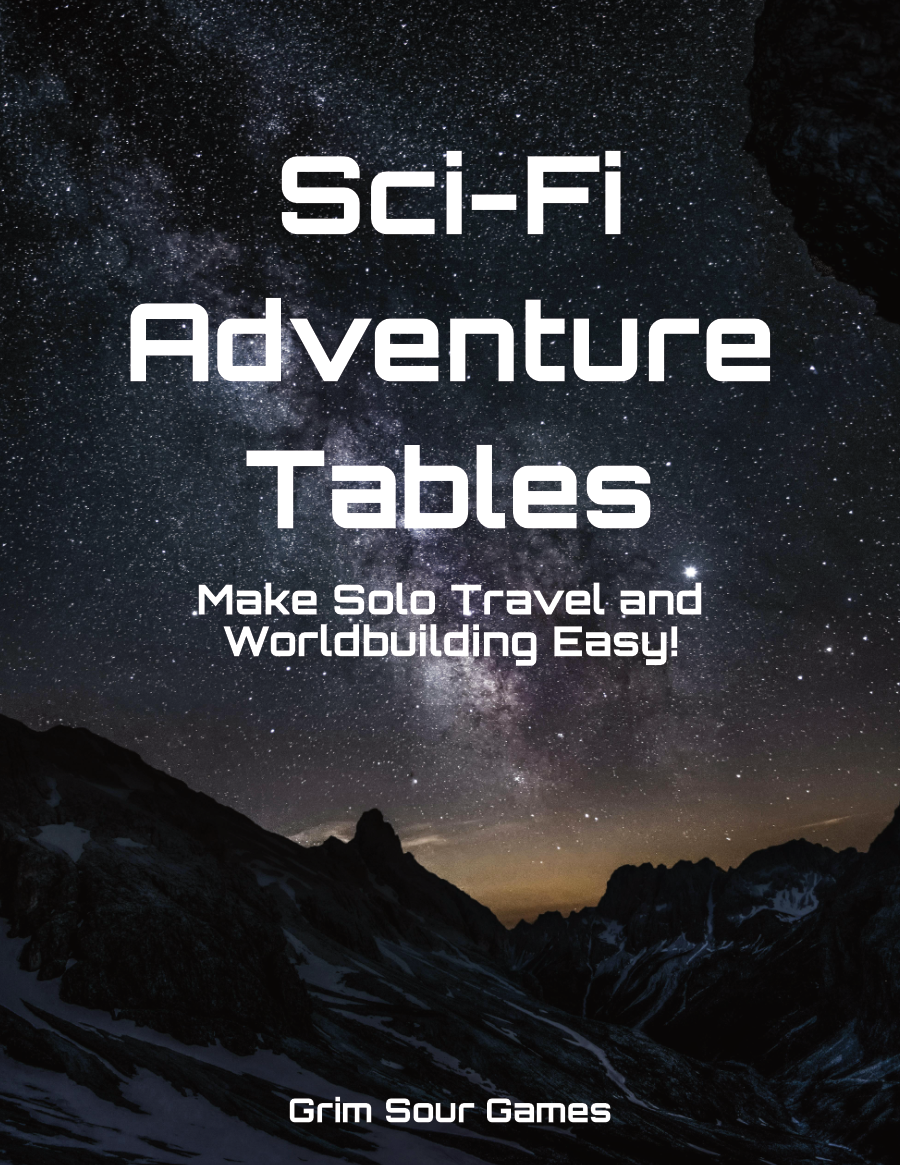 Sci-Fi Adventure Tables - Grim Sour Games | DriveThruRPG