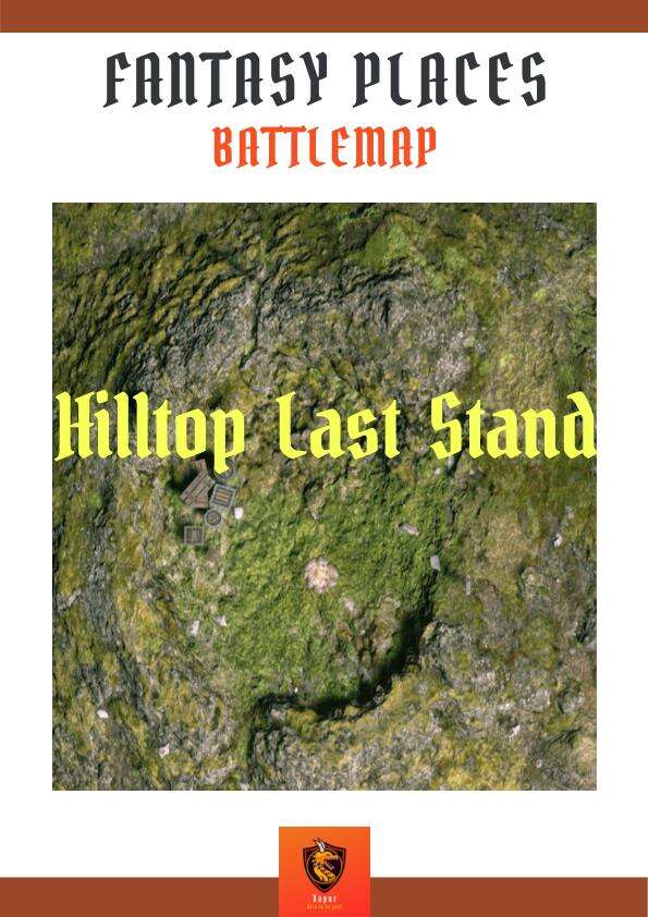 Fantasy Places: Hilltop Last Stand - Xapur_RPG | Battle maps | DriveThruRPG