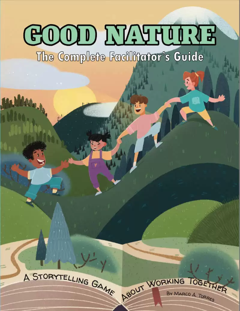 GOOD NATURE: The Complete Facilitator's Guide - MonarcWriter | DriveThruRPG