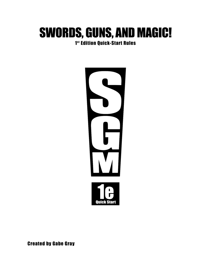 Swords, Guns, and Magic! - Gabe Gray | DriveThruRPG