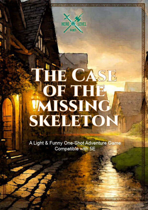 The Case of the Missing Skeleton: A One-shot 5e Adventure - Hero Level ...