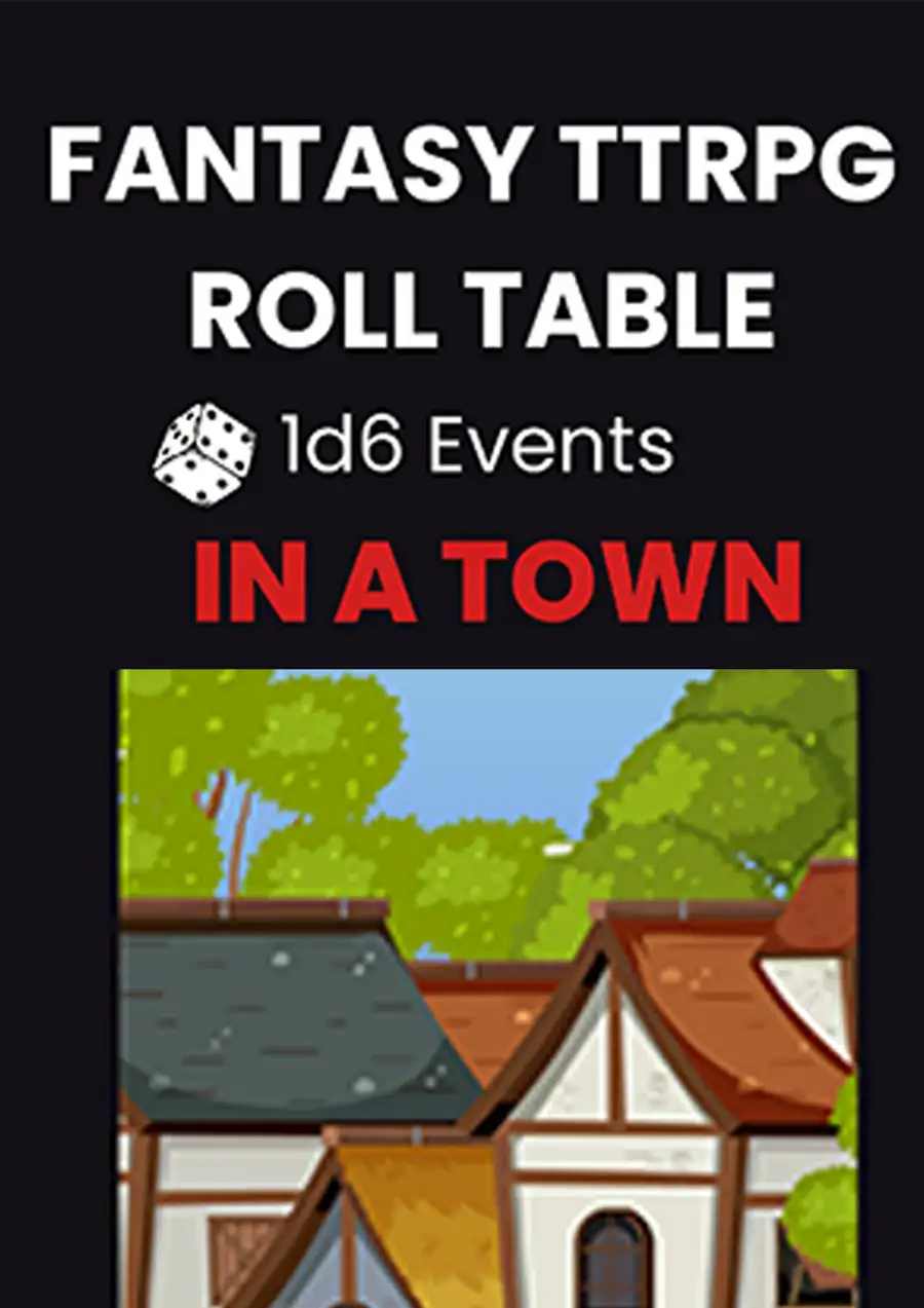 Fantasy TTRPG Roll Table Events in a town - Hero Level Games | DriveThruRPG