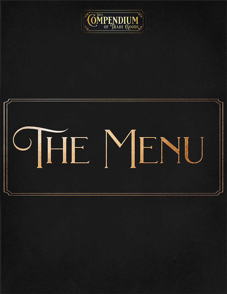 The Menu - Kris's Compendium of Trade Goods | Kris's Compendium of ...