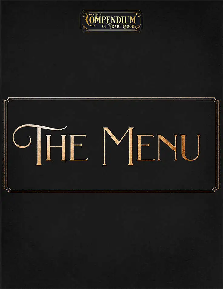 The Menu - Kris's Compendium of Trade Goods | Kris's Compendium of ...