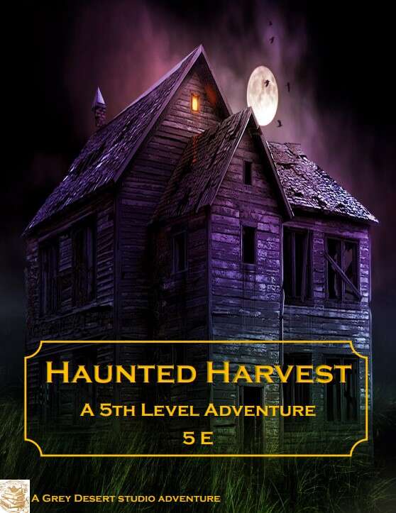 Haunted Harvest - Grey Desert Studio | DriveThruRPG