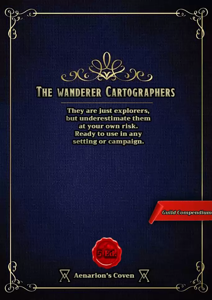 The Wanderer Cartographers - Explorers Guild - Aenarion's Coven ...