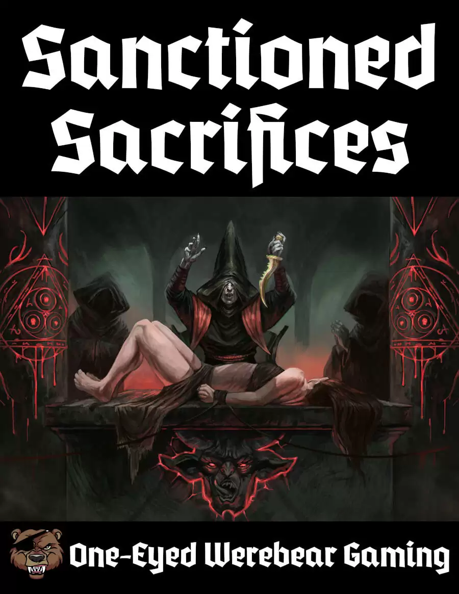 Sanctioned Sacrifices: A 5e Drop and Play Adventure - One-Eyed Werebear | 5E | DriveThruRPG