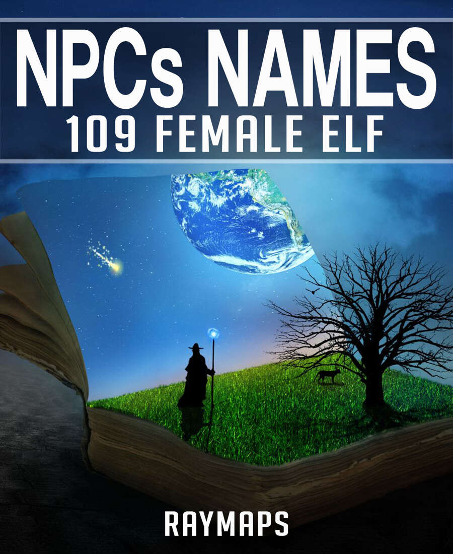 109 NPCs Names Female Elf - RAYMAPS | DriveThruRPG
