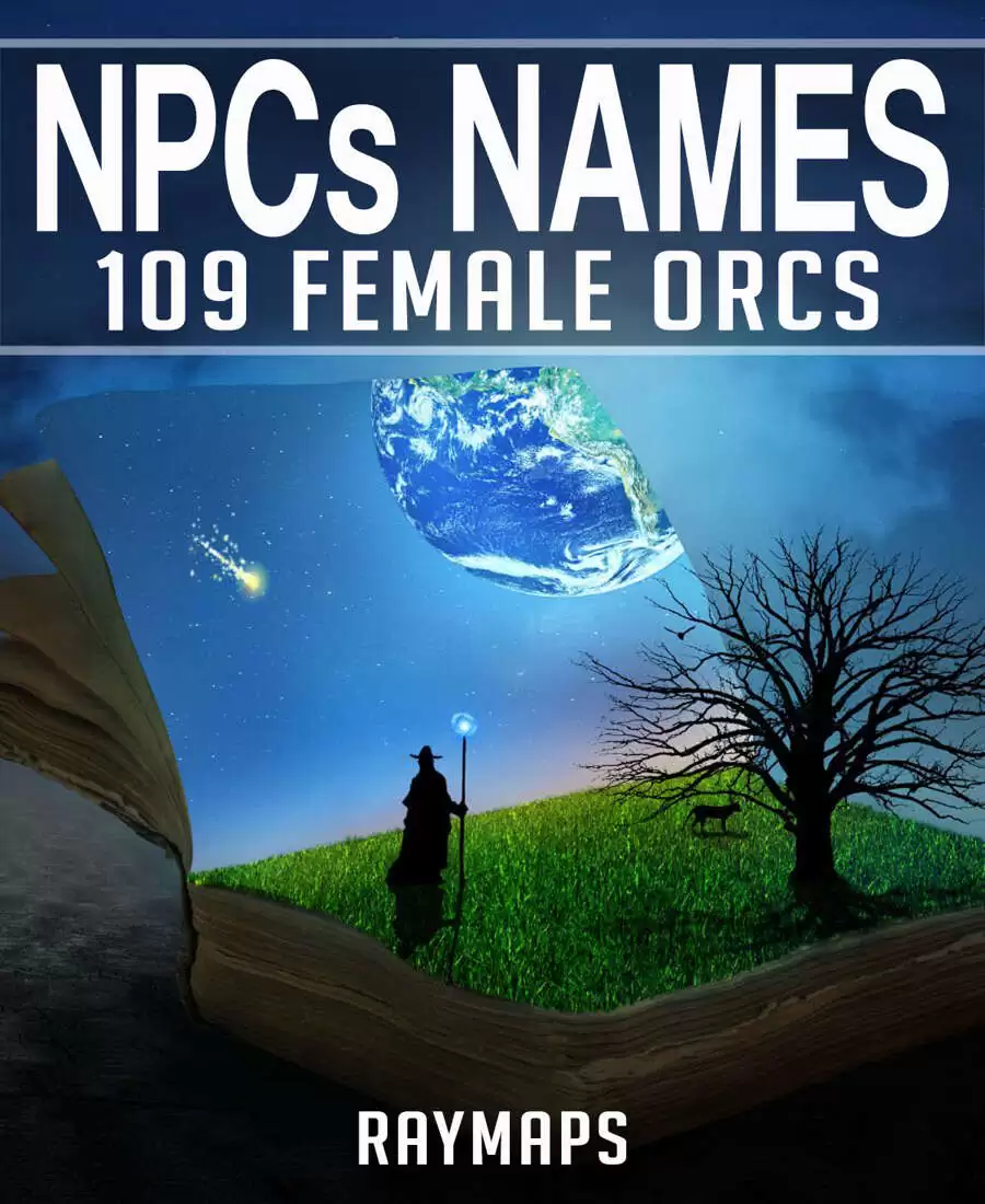 109 NPCs Names Female Orcs - RAYMAPS | DriveThruRPG