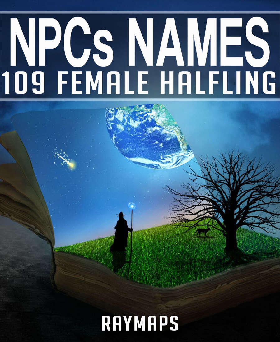 109 NPCs Names Female Halfling - RAYMAPS | DriveThruRPG