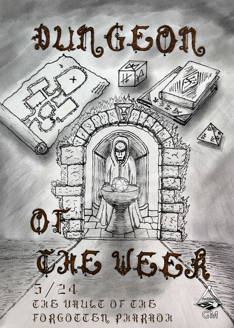 Dungeon of the Week 05 - Vault of the Forgotten Pharaoh - Architect GM ...