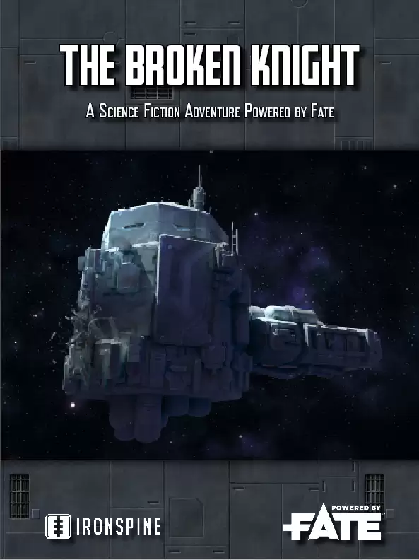 The Broken Knight (Powered by Fate) - Ironspine Press | RPGs ...