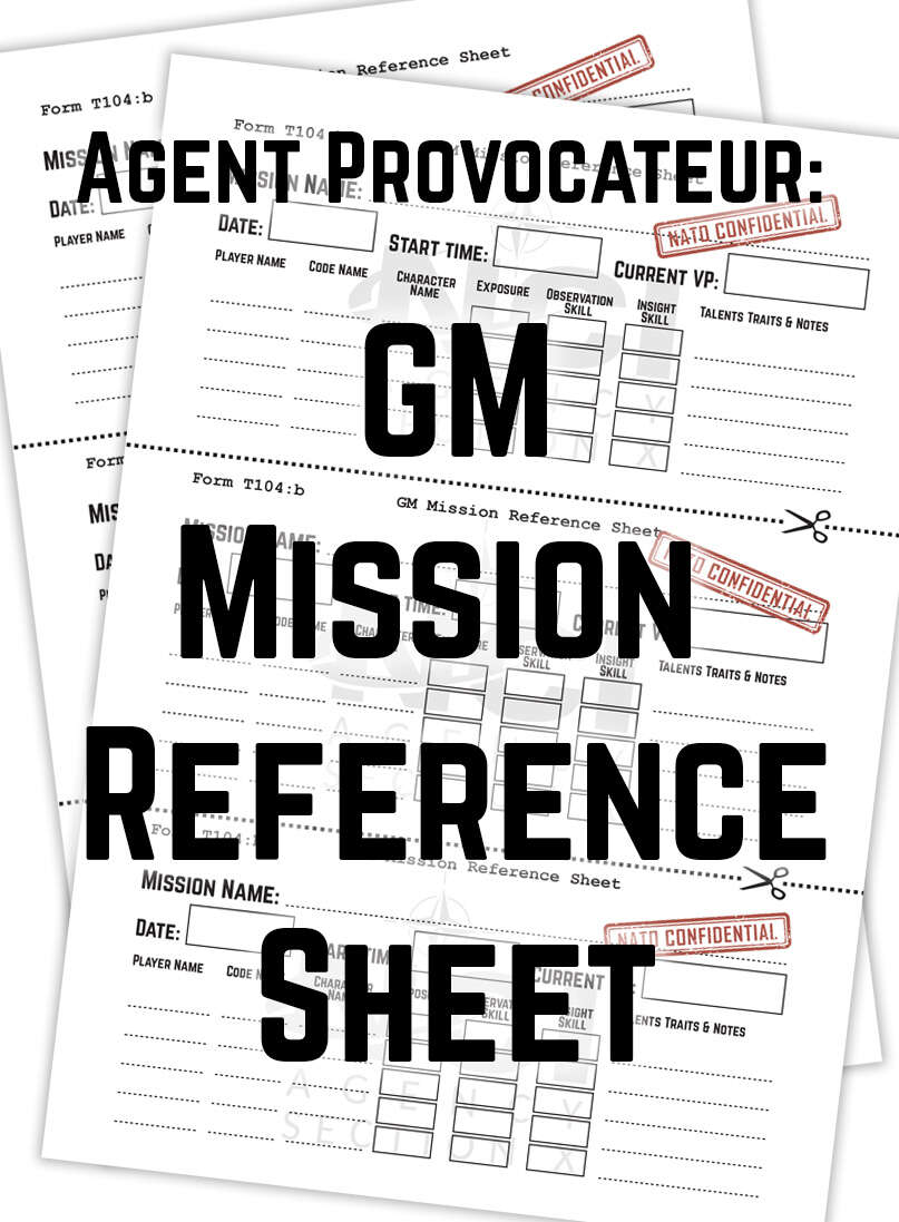 GM mission reference sheet for Agent Provocateur - Twin Engine ...