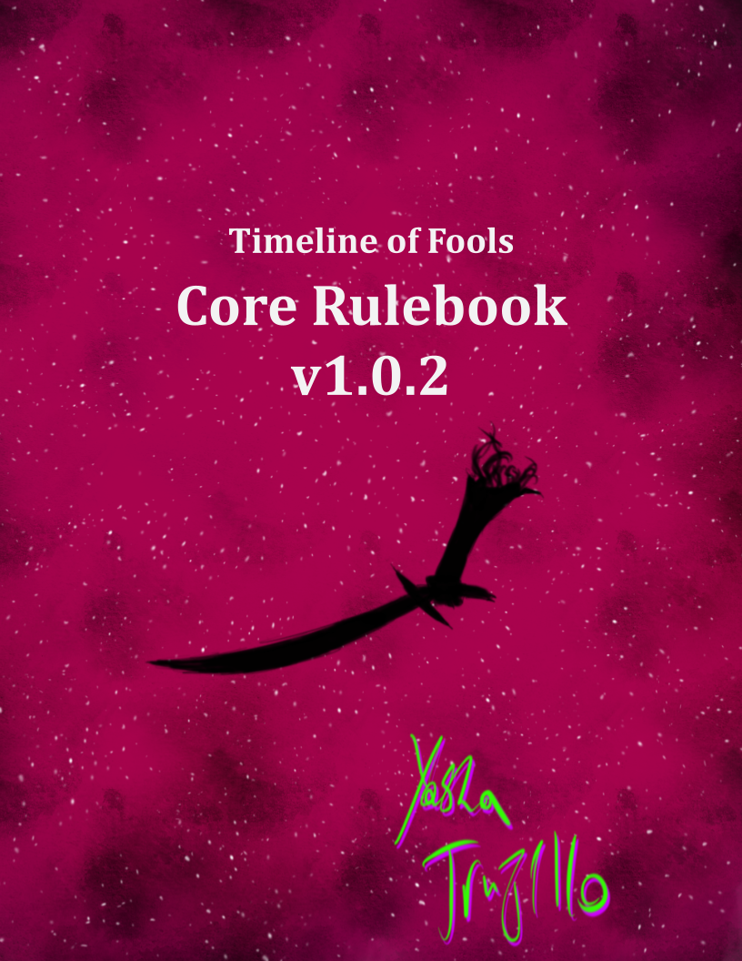 Timeline of Fools: Core Rulebook - Yasha V. Trujillo | DriveThruRPG