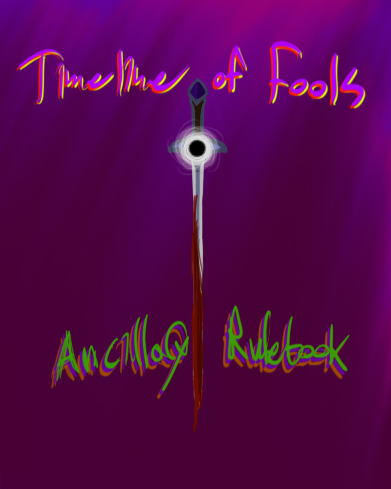 Timeline of Fools: Ancillary Rulebook - Yasha V. Trujillo | DriveThruRPG