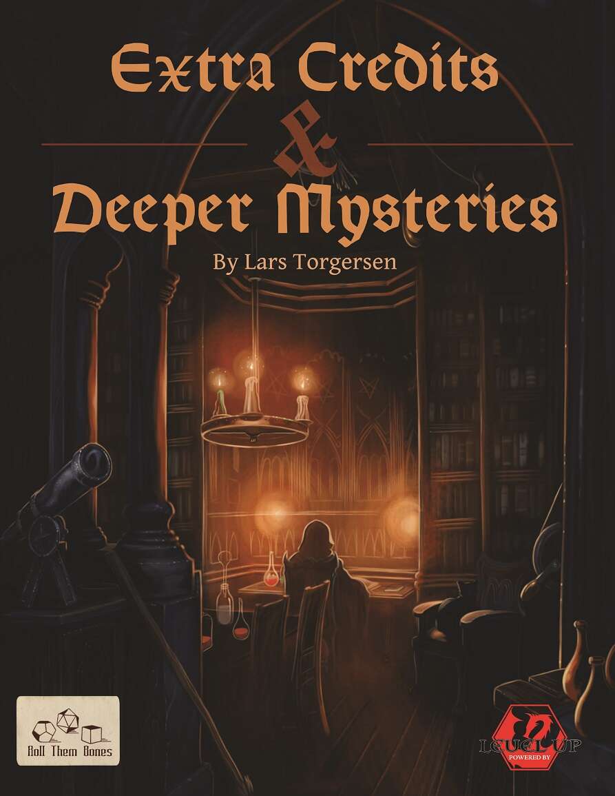Extra Credit and Deeper Mysteries - Roll them Bones Gaming | DriveThruRPG